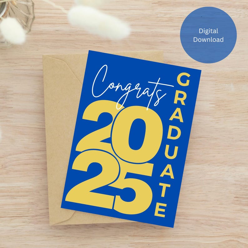 Blue and Gold Printable Graduation Card, Congratulations 2025 Graduate ...