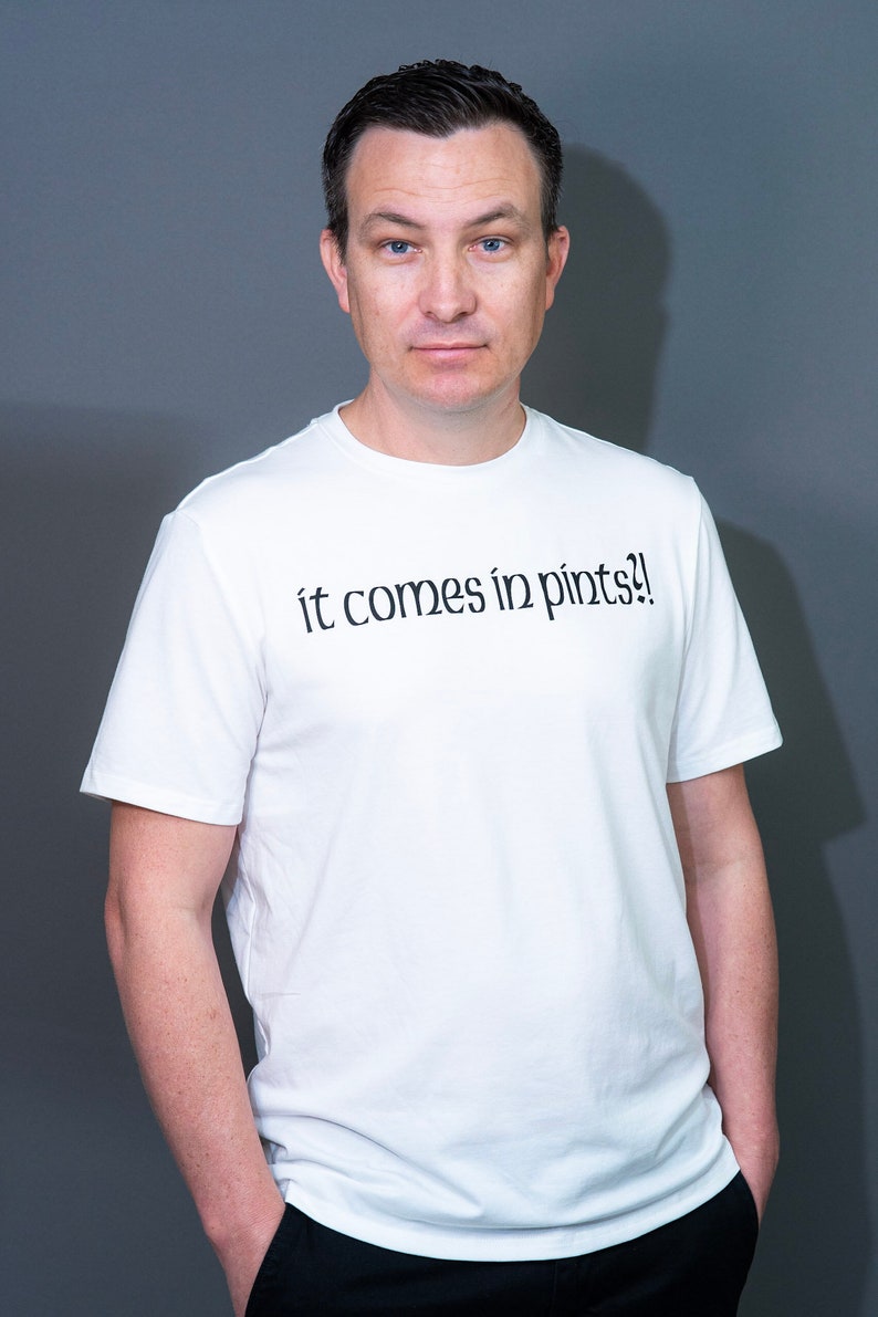 It Comes in Pints T-shirt. Middle Earths Unisex Drop Cut Tee ...