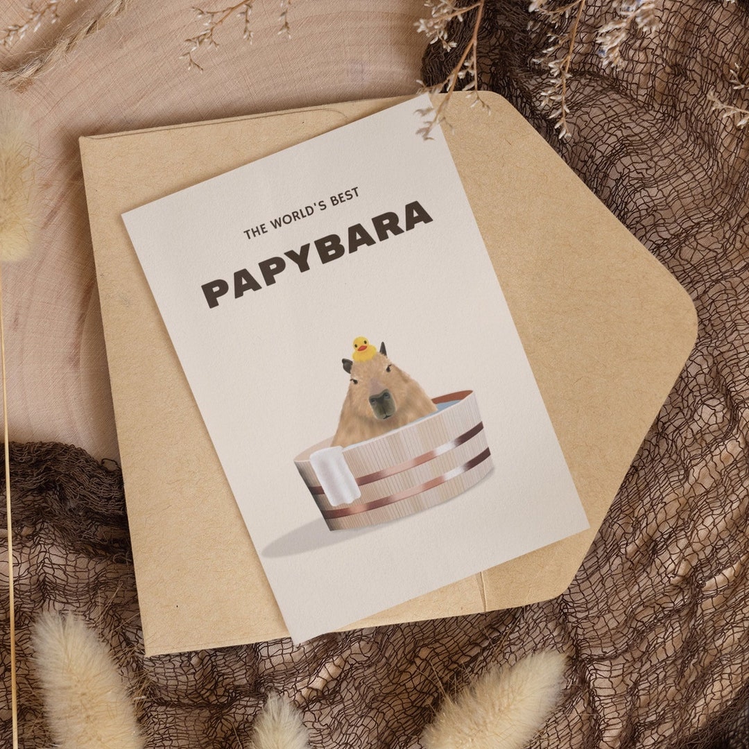 The World's Best Papybara Father's Day Card. Funny and Unique Capybara ...