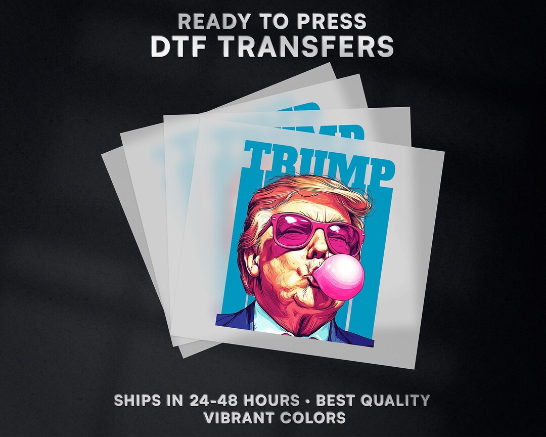 President Donald Trump Bubble Gum Winner 2024 Ready to Press DTF ...
