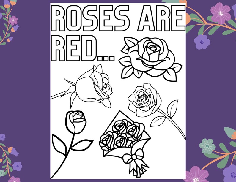 3 Coloring Pages, Flowers, Roses Are Red, Violets Are Blue, Flower ...