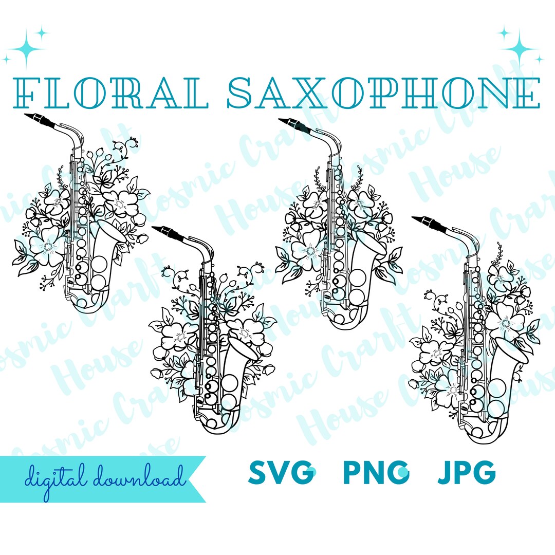 Floral Saxophone Svg/saxophone Cutfile for Crafters/musical Instrument ...