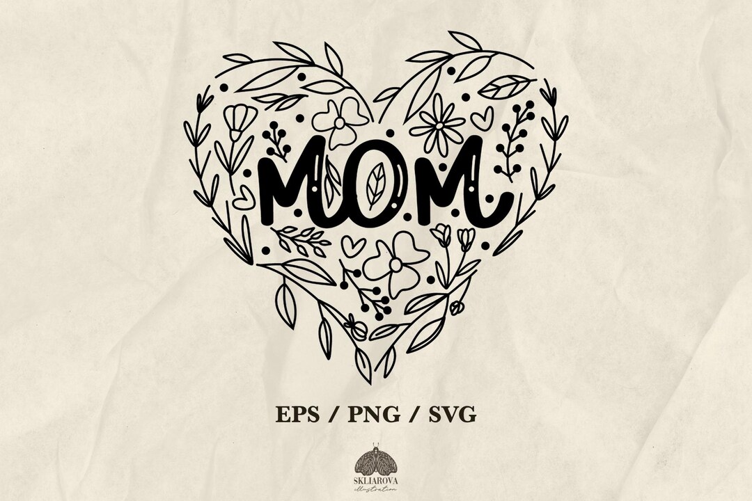 Mom Svg Floral Heart Svg Love Svg Love Mom Svg Mother's Day Svg Flower ...