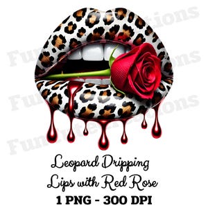 Leopard Dripping Lips With Red Rose PNG, Red Rose Lips Clipart, Leopard ...