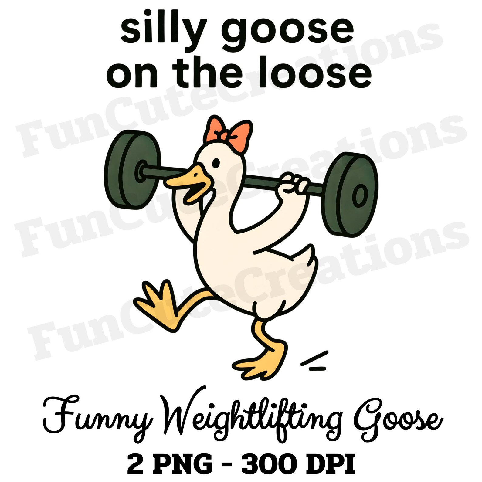Funny Weightlifting Goose PNG, Silly Goose on the Loose PNG, Just a ...
