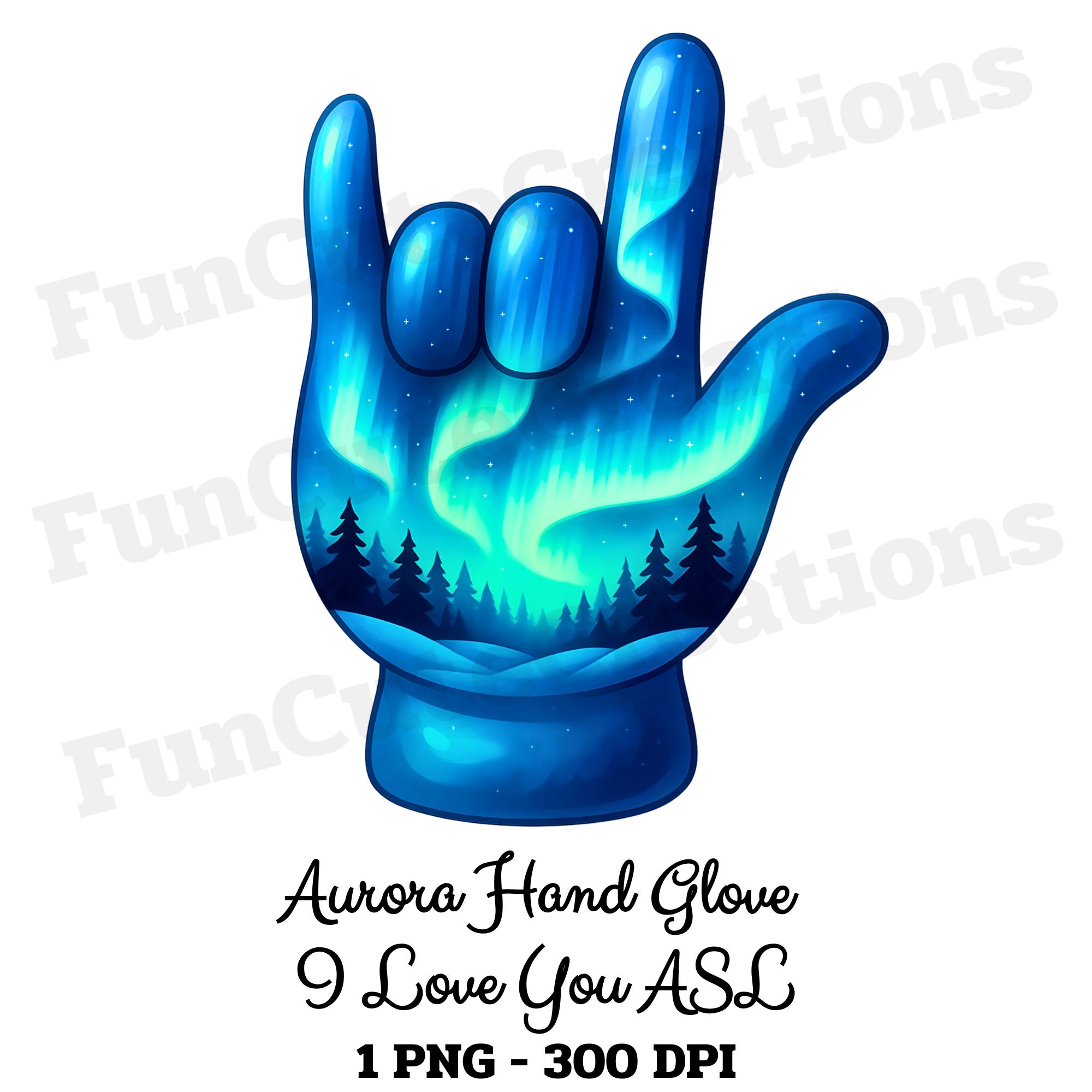 Aurora Hand Glove I Love You ASL PNG, Aurora Borealis Shirt Design ...