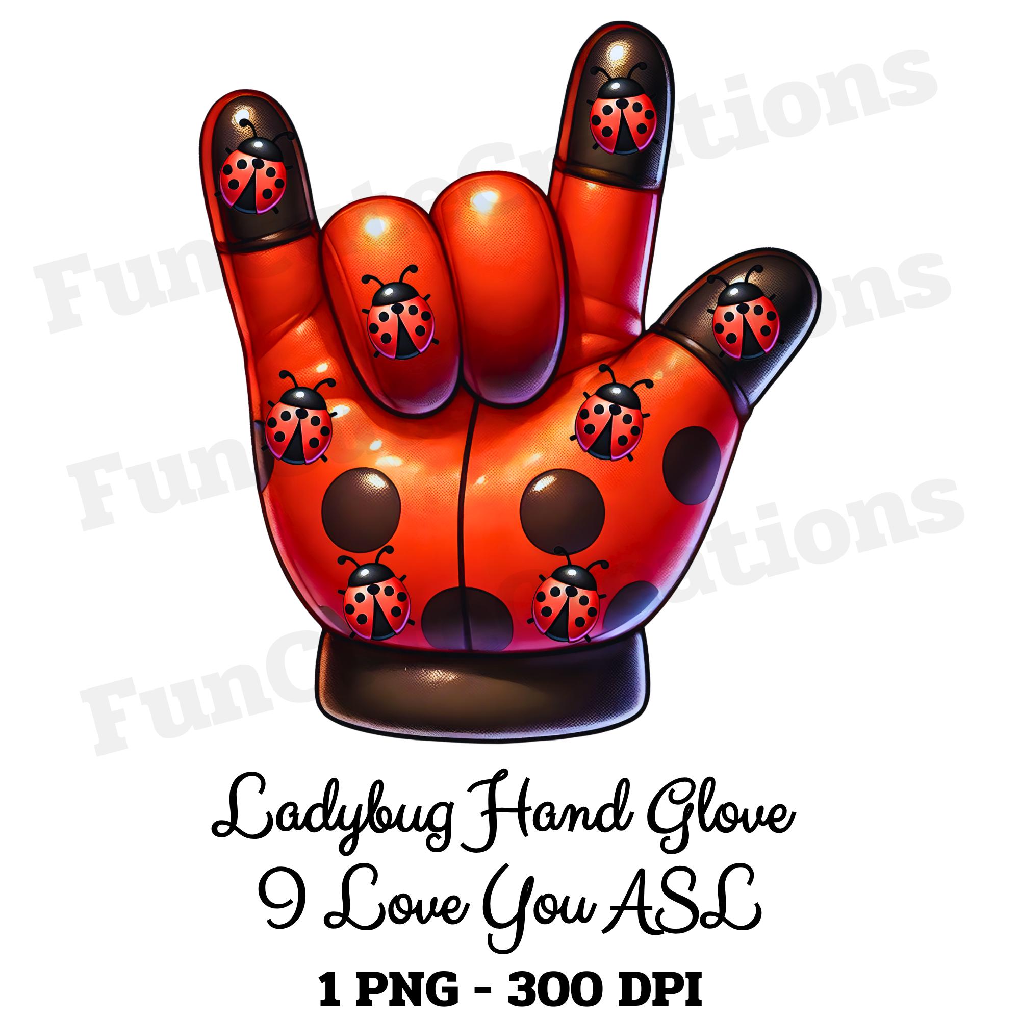 Ladybug Hand Glove I Love You ASL PNG, Ladybug Hand Sign PNG, Spring ...