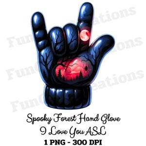 Spooky Forest Hand Glove I Love You ASL PNG, Creepy Forest Sign ...