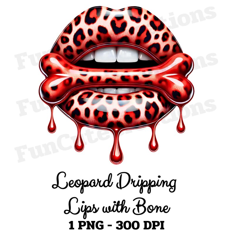 Leopard Dripping Lips With Bone PNG, Lips With Bone Clipart, Leopard ...