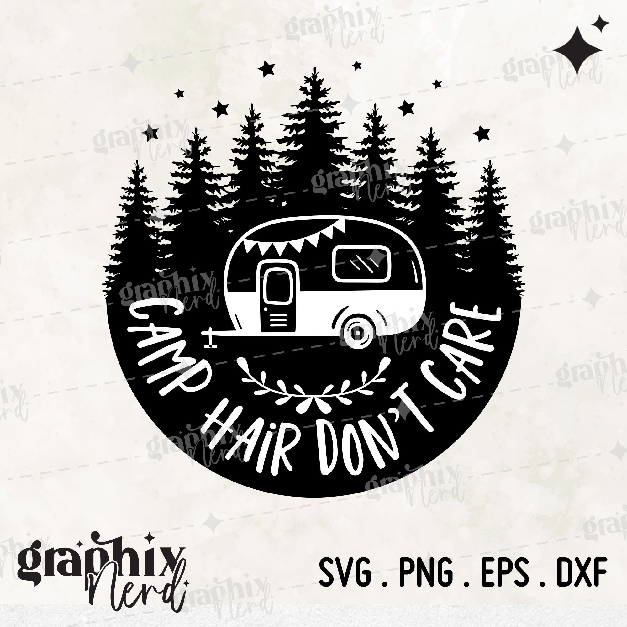Camp Hair Don't Care Svg, Summer Camp Svg, Camping Crew Svg, Camp Life ...