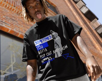 Pop Out and Show T Shirt, Hip Hop Shirt, Los Angeles Shirt, Black ...