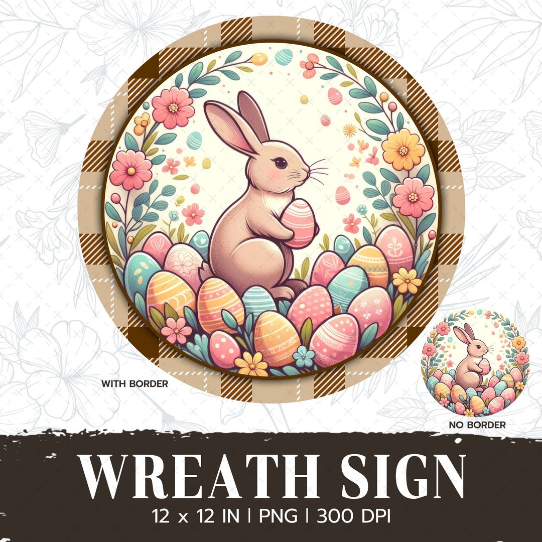 Wreath Sign, Easter Bunny Wreath Sign Printable, Rabbit & Eggs Spring ...