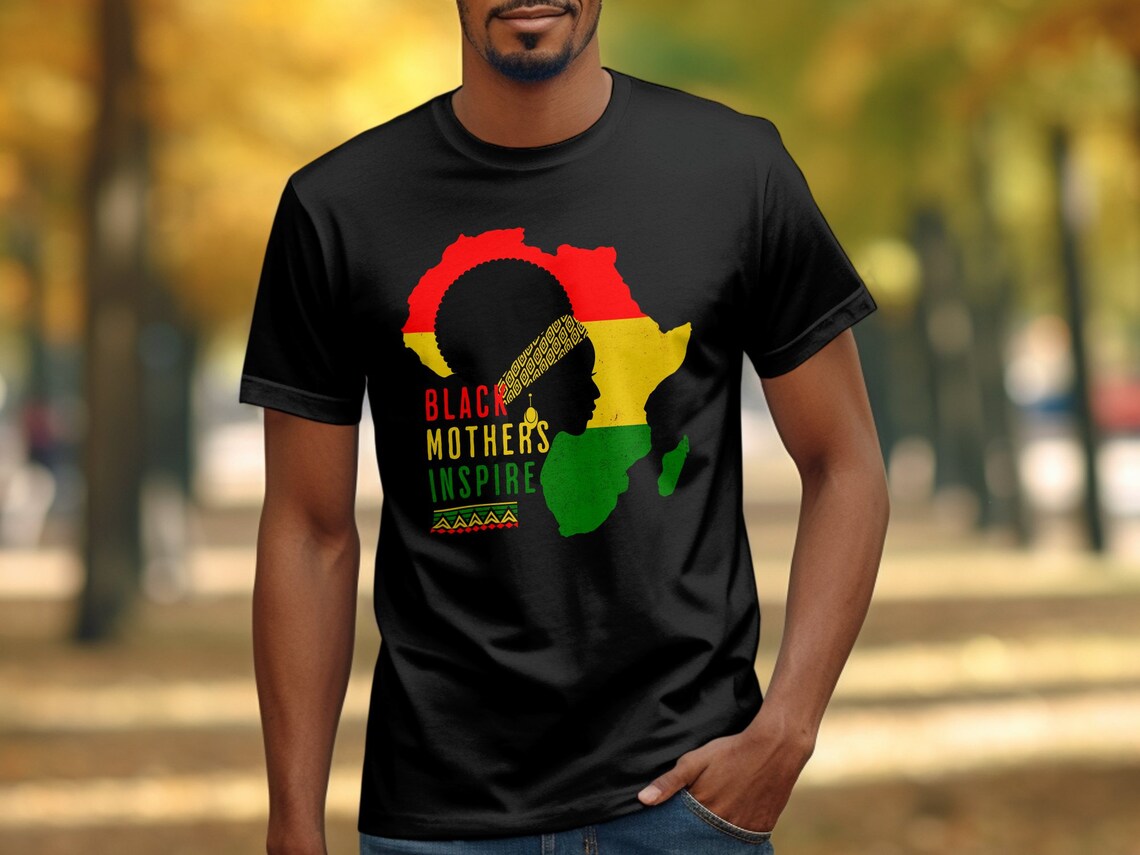 African Inspired T-shirt, Black Mothers Inspire Graphic Tee ...