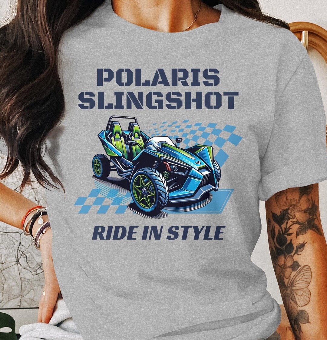Polaris Slingshot T-shirt, Ride in Style Graphic Tee, Cool Polaris ...