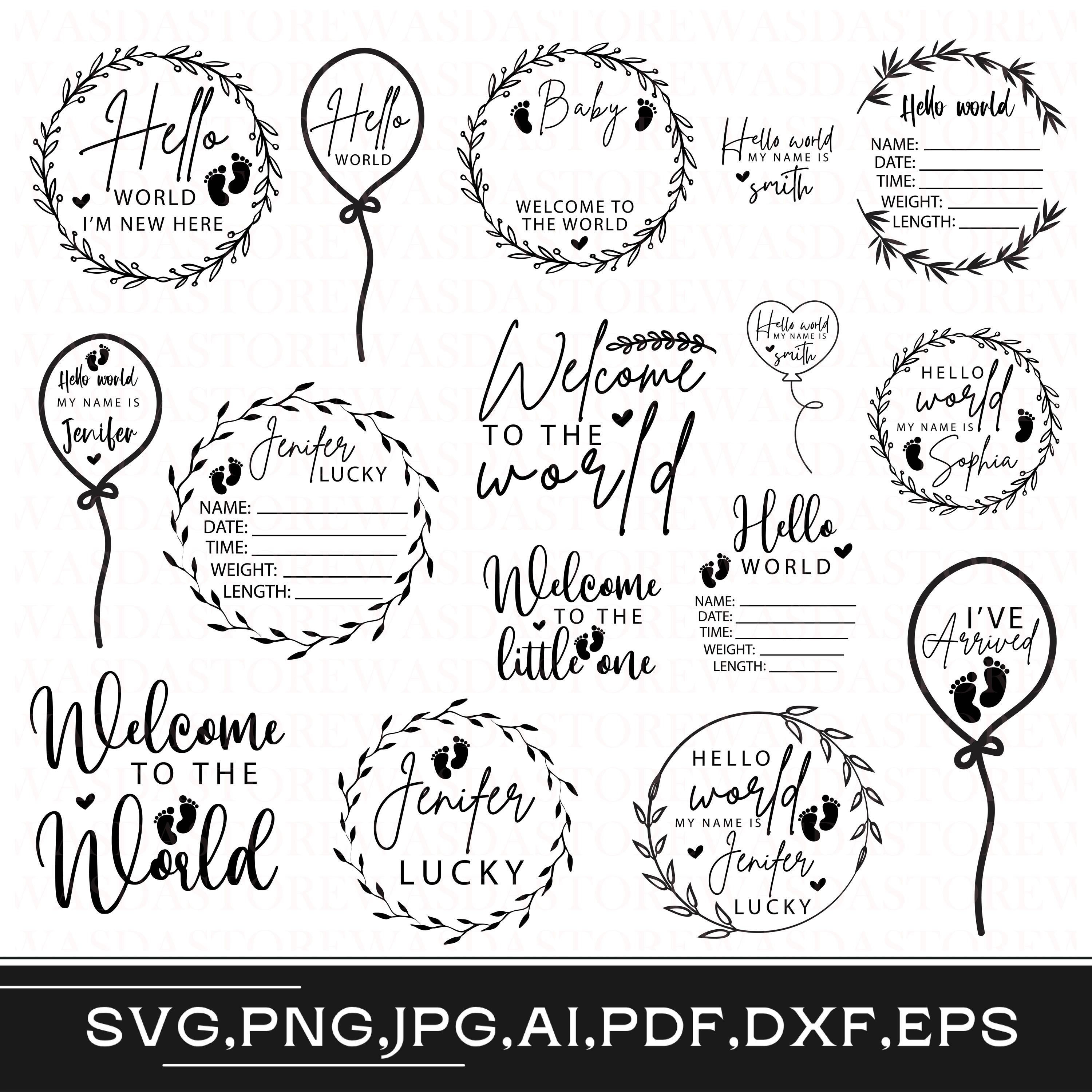Hello World Baby Announcement Svg, Welcome to the World Svg, Newborn ...