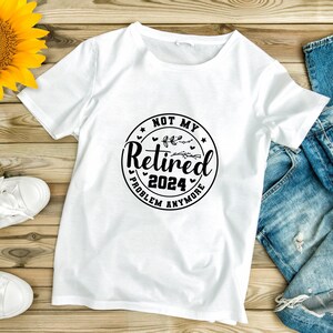 Officially Retired 2024 Sign Svg, Happy Retirement Svg, Retired but Not ...