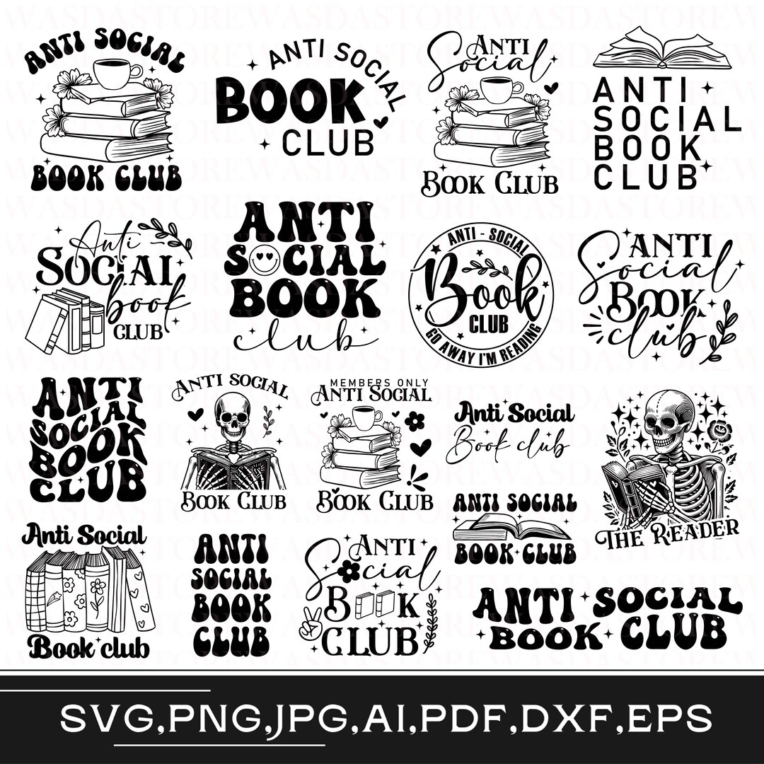 Anti Social Book Club Svg, Reading Svg Bundle, Bookworm Svg, Go Away I ...