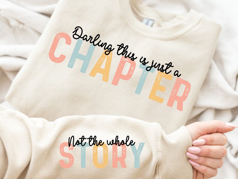 Darling, This is Just a Chapter Not the Whole Story PNG SVG ...