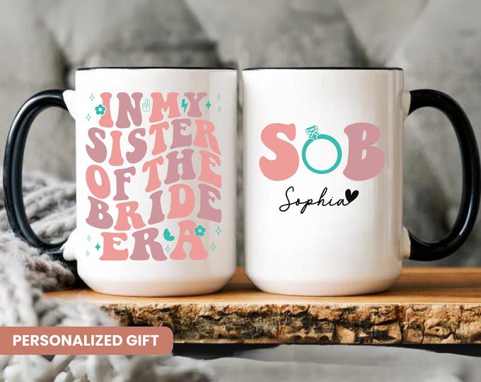 In My Sister of the Bride Era Shirt and Sweatshirt, Custom Sister of ...