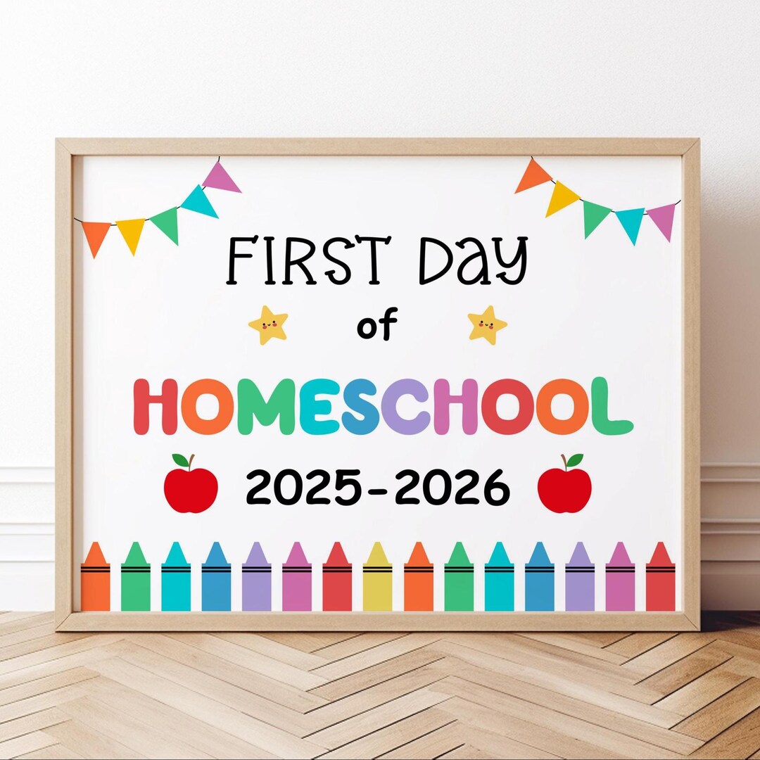 First Day of Homeschool, First Day of School Sign, First Day of School ...