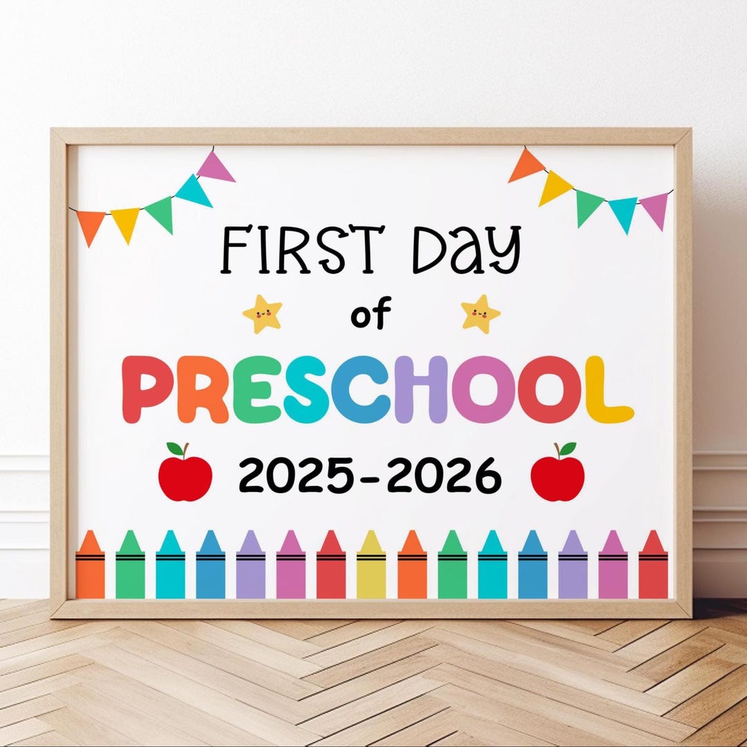 First Day of Preschool, Back to School Sign, Printable for First Day ...