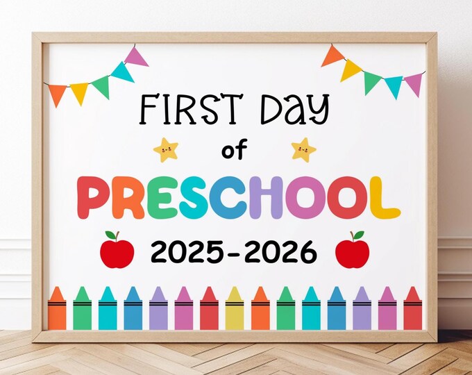 First Day of Preschool, Back to School Sign, Printable for First Day ...