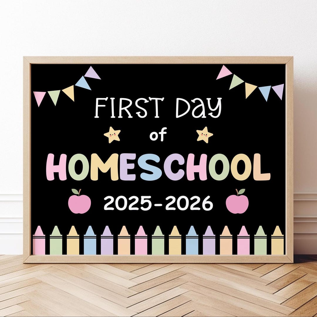 First Day of Homeschool Sign First Day of School Sign Printable Back to ...