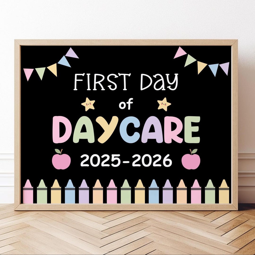 First Day of Daycare Sign, First Day of Daycare Chalkboard, First Day ...