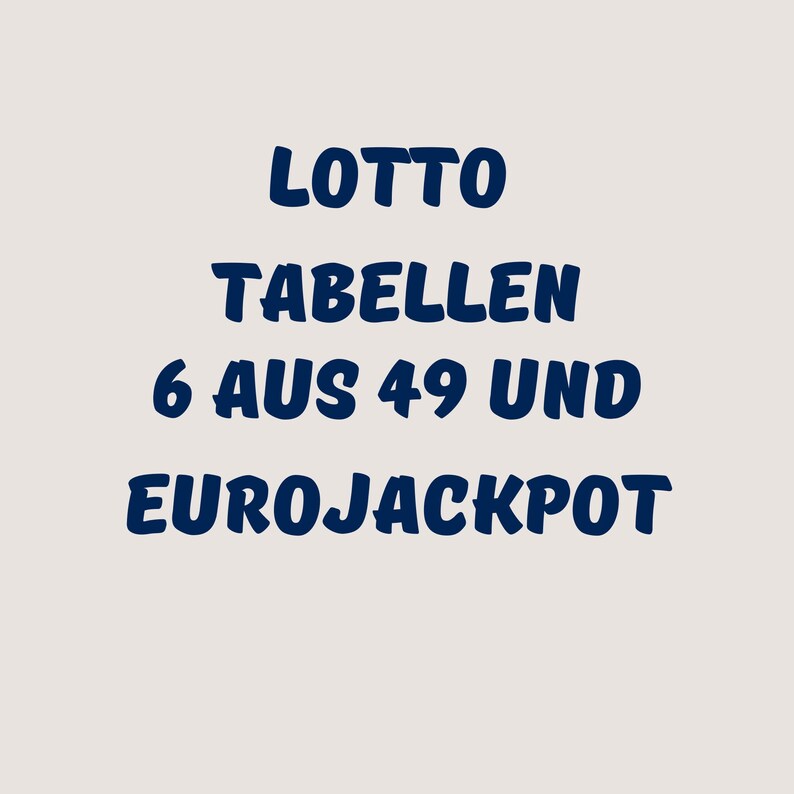 Lotto 6 Aus 49, Eurojackpot, Gewinnmaximierung Durch Lotto-tabelle ...