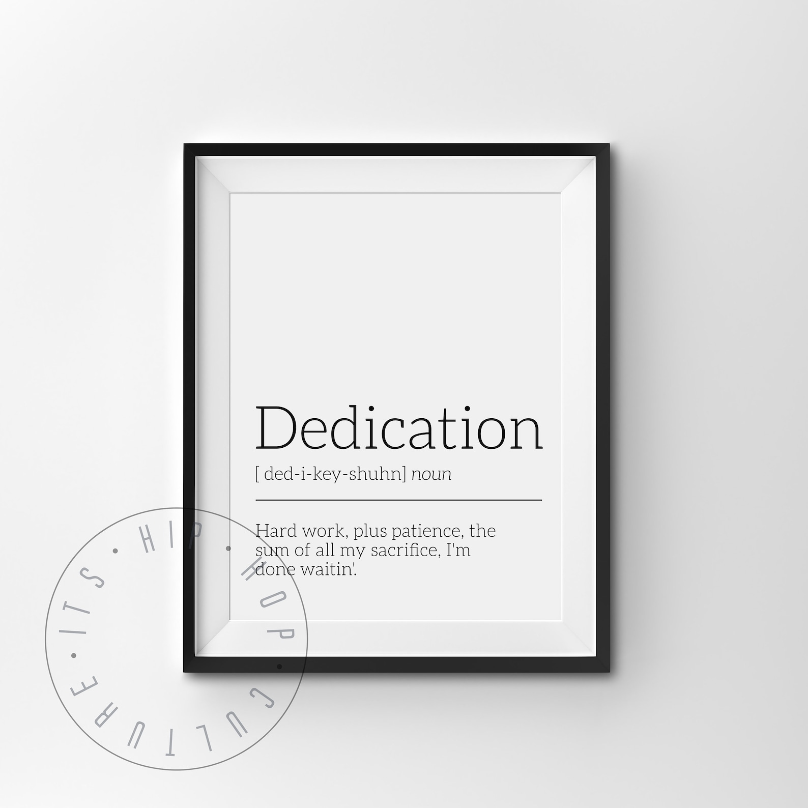 Dedication Lyric Definition Print Dedication Song Lyric Hip Hop Poster ...