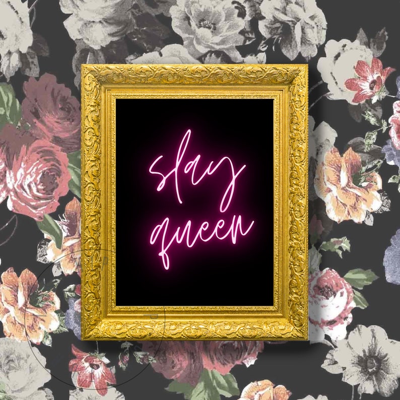 Slay Queen Poster Print Pink Neon Sign Slay Queen Saying Slay Queen ...