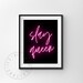 Slay Queen Poster Print Pink Neon Sign Slay Queen Saying Slay Queen ...