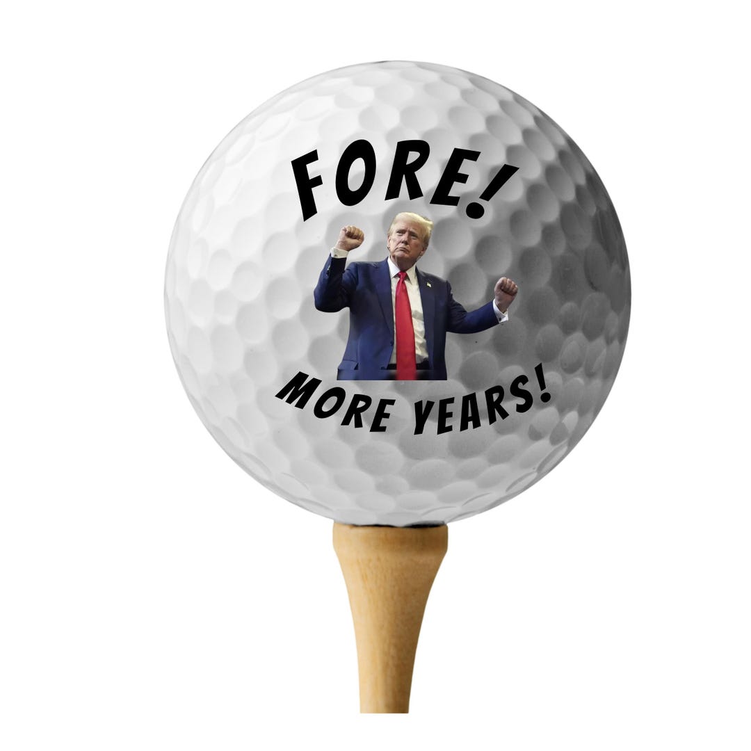 Golf Gift Christmas Gift Fore! More Years! Trump Golf Ball, Funny Gift ...
