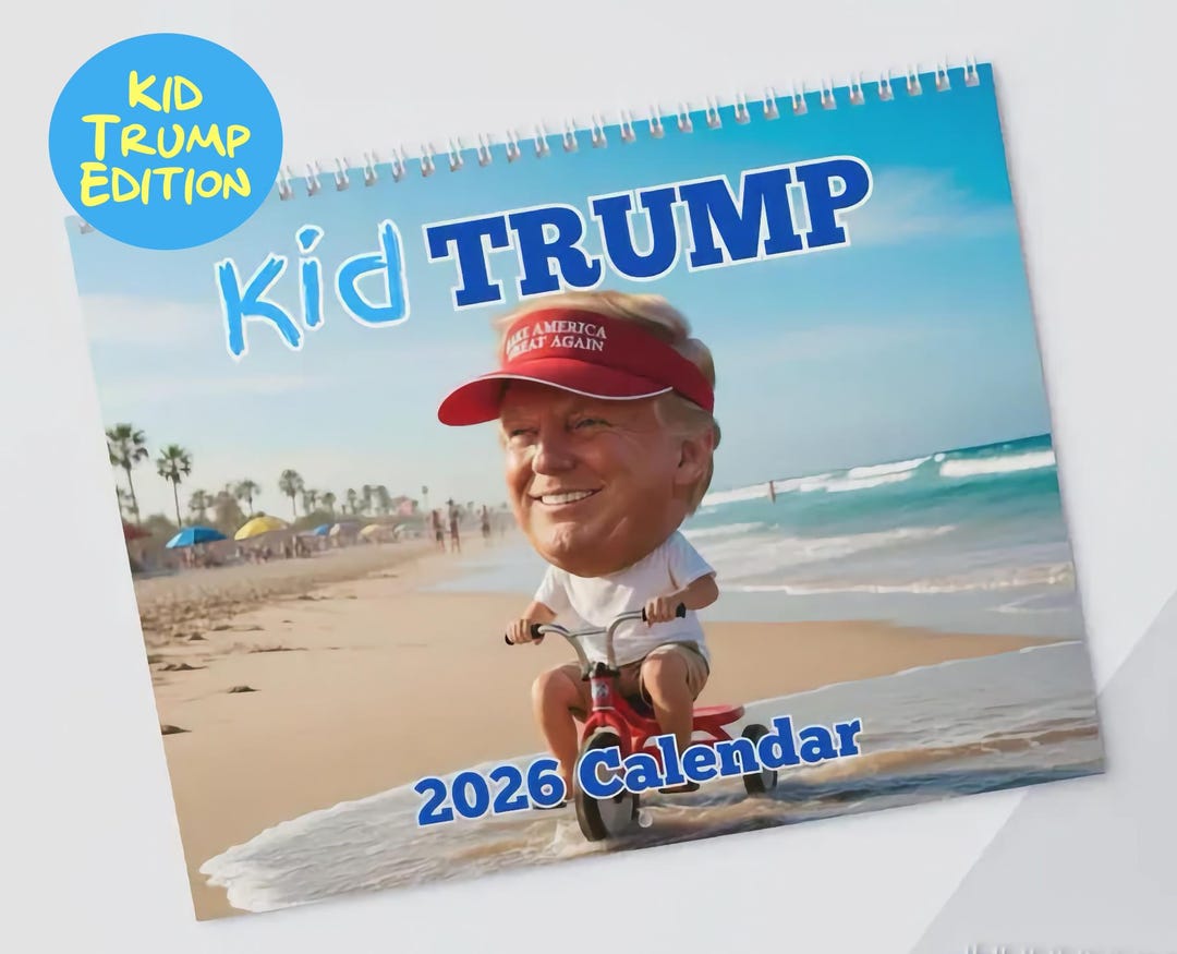 Trump 2026 Wall Calendar – Kid Trike Edition Cartoon Gag Political ...