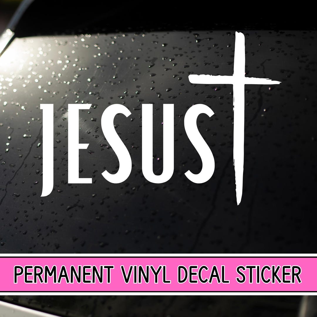 Jesus Vinyl Decal, Religious Car Decal, Jesus Wall Decal Sticker, Faith ...