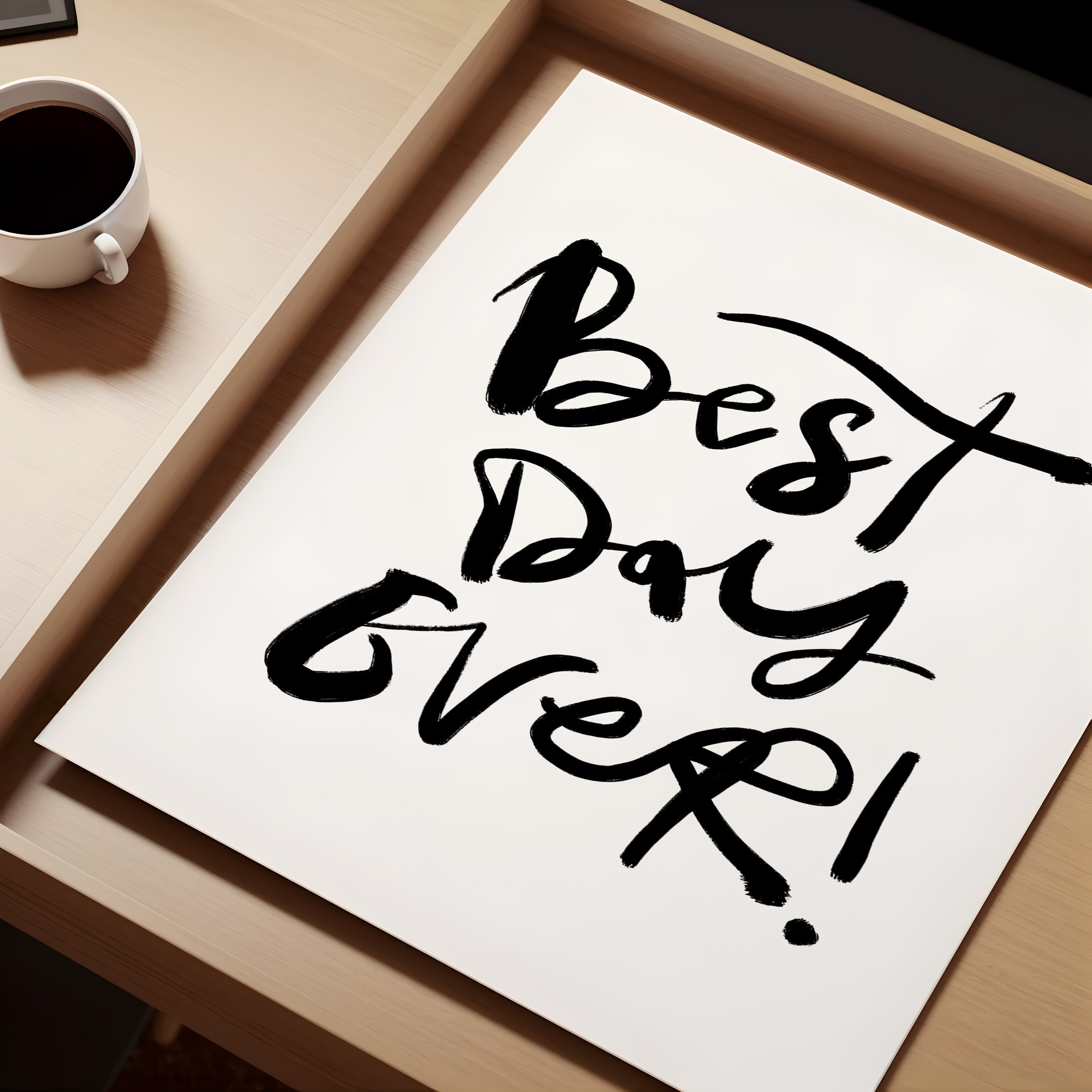 Best Day Ever Quote Typography Poster - Brush Lettering Wall Art ...