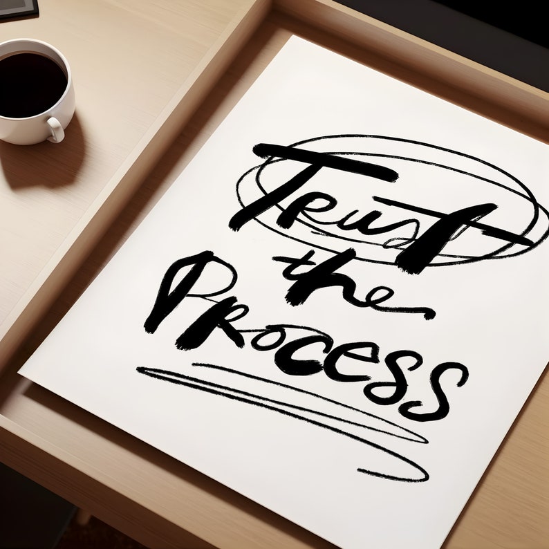 Trust the Process Poster - Inspirational Quote Print - Scribbly Hand ...