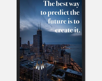 The Best Way to Predict the Future is to Create It, Art Modern, Wall ...