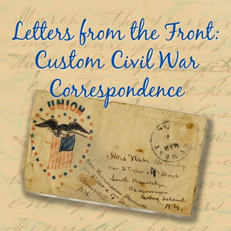 Letters From the Front: Custom Civil War Correspondence - Etsy