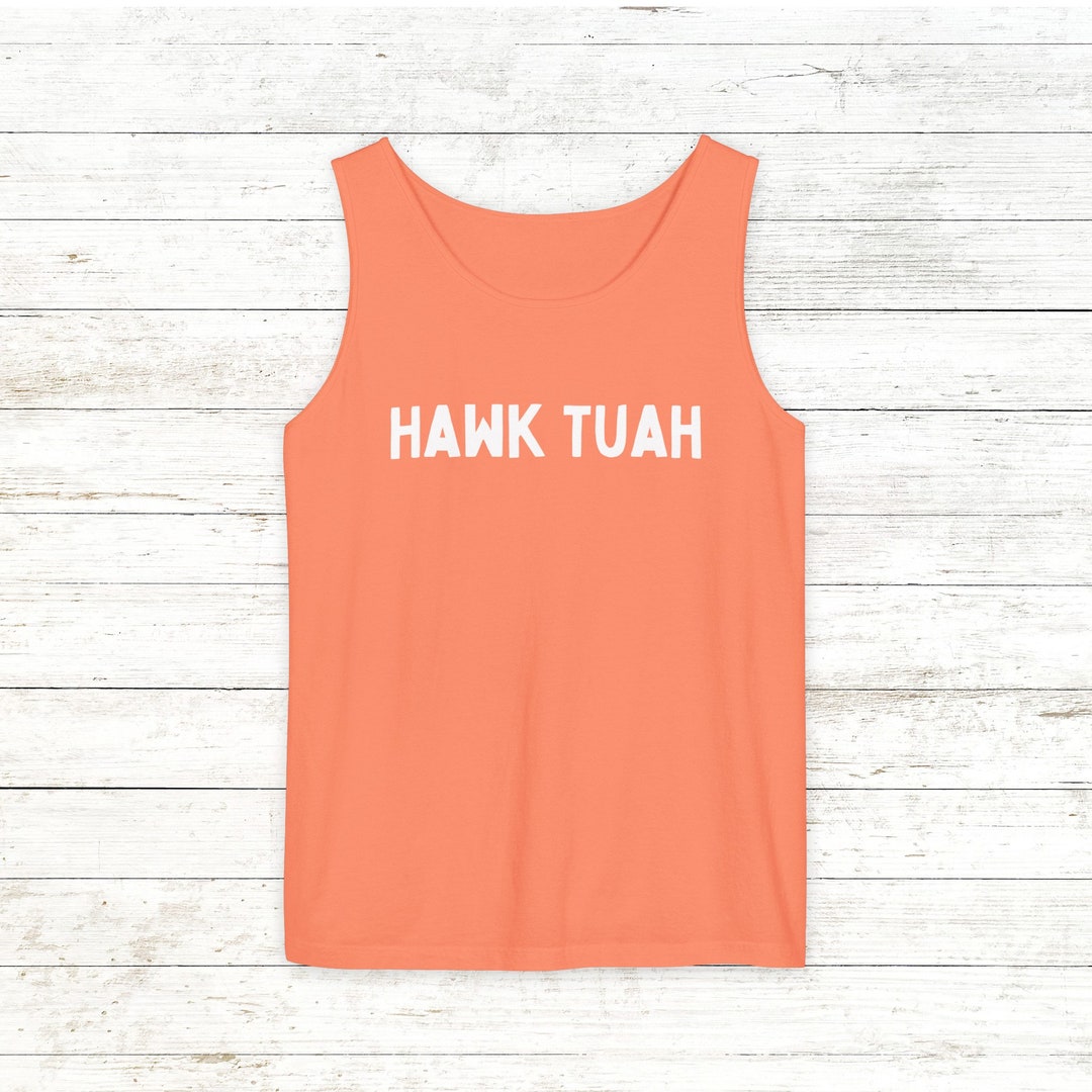 Hawk Tuah, Trending Video Hawk Tuah, Unisex Garment-dyed Tank Top - Etsy