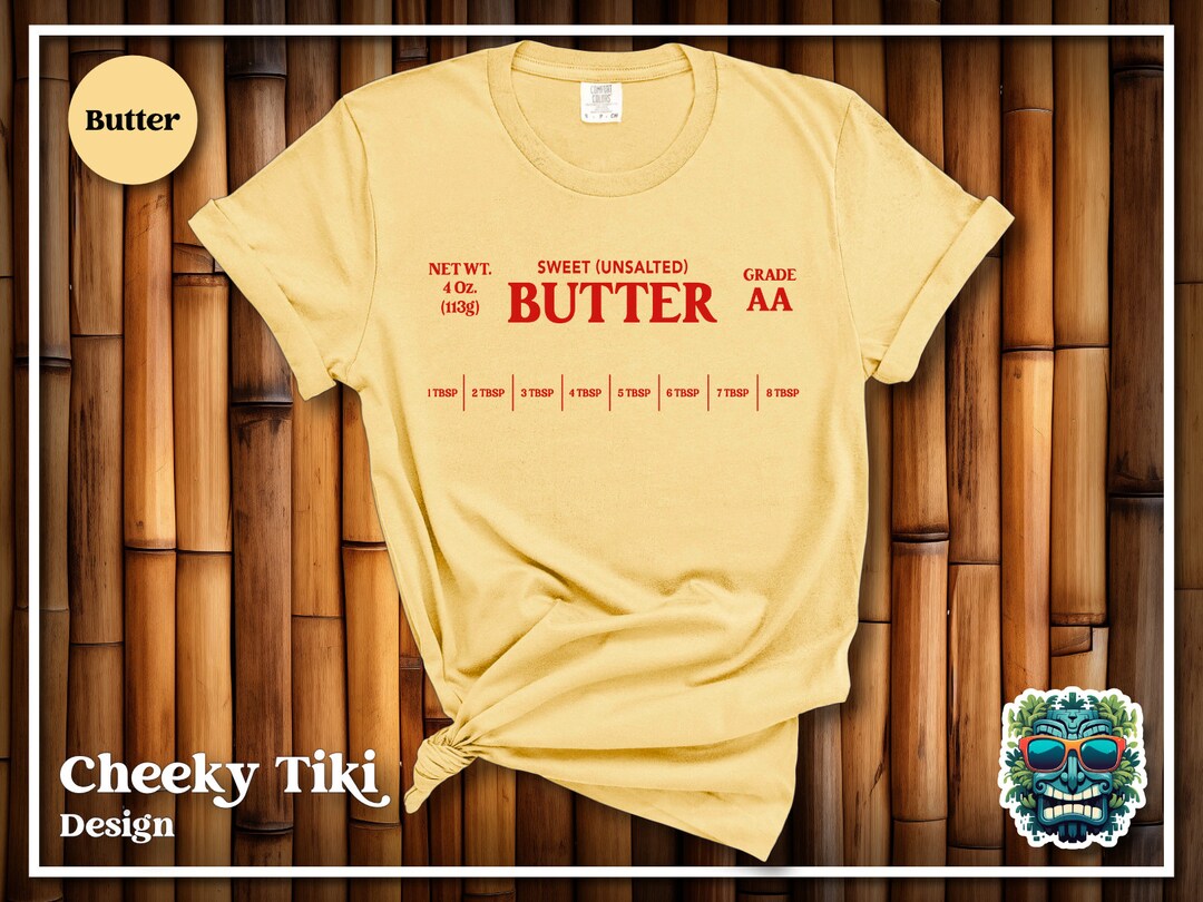 Butter Shirt, Unsalted, Funny Butter Shirt, Food Shirt, Pastry Chef ...
