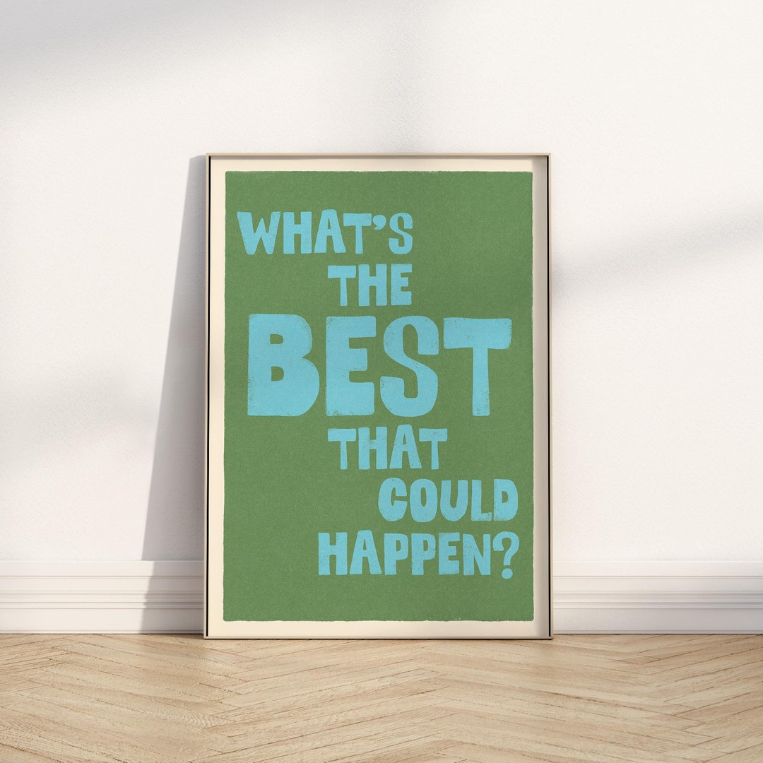 What's the Best That Could Happen Kids Room Motivational Wall Art Print ...