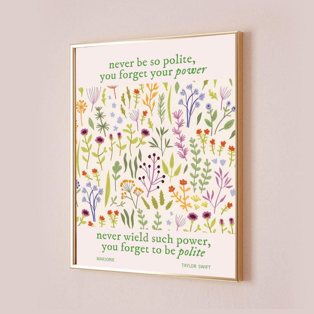 Taylor Swift Poster-marjorie Print-never Be so Kind You Forget to Be ...