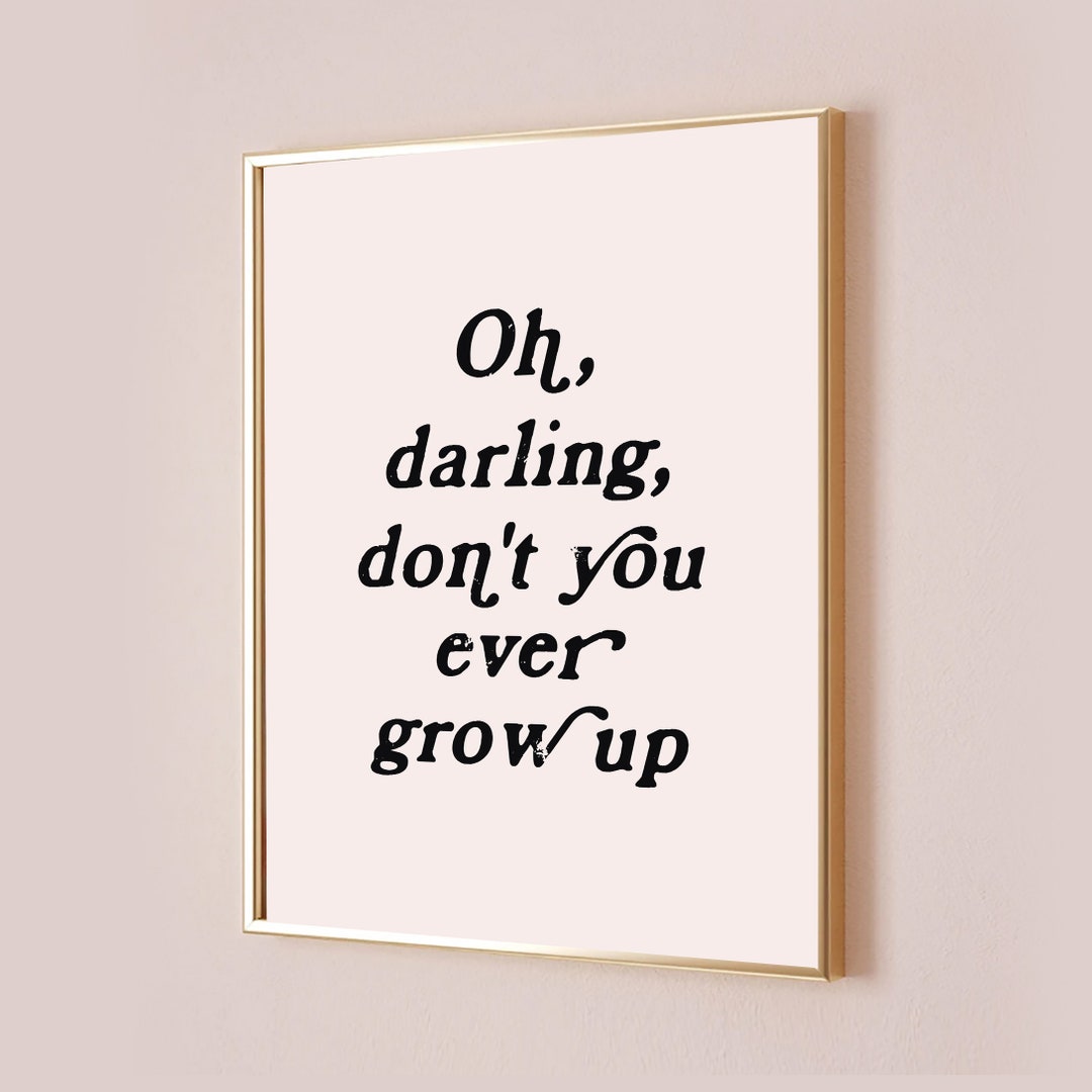 Never Grow up Poster Swiftie Merch Nursery Lyrics Print Preppy Wall Art ...