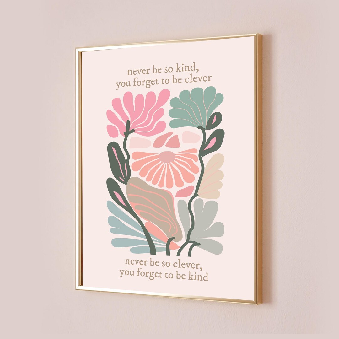 Marjorie Print-taylor Poster-never Be so Kind You Forget to Be Clever ...