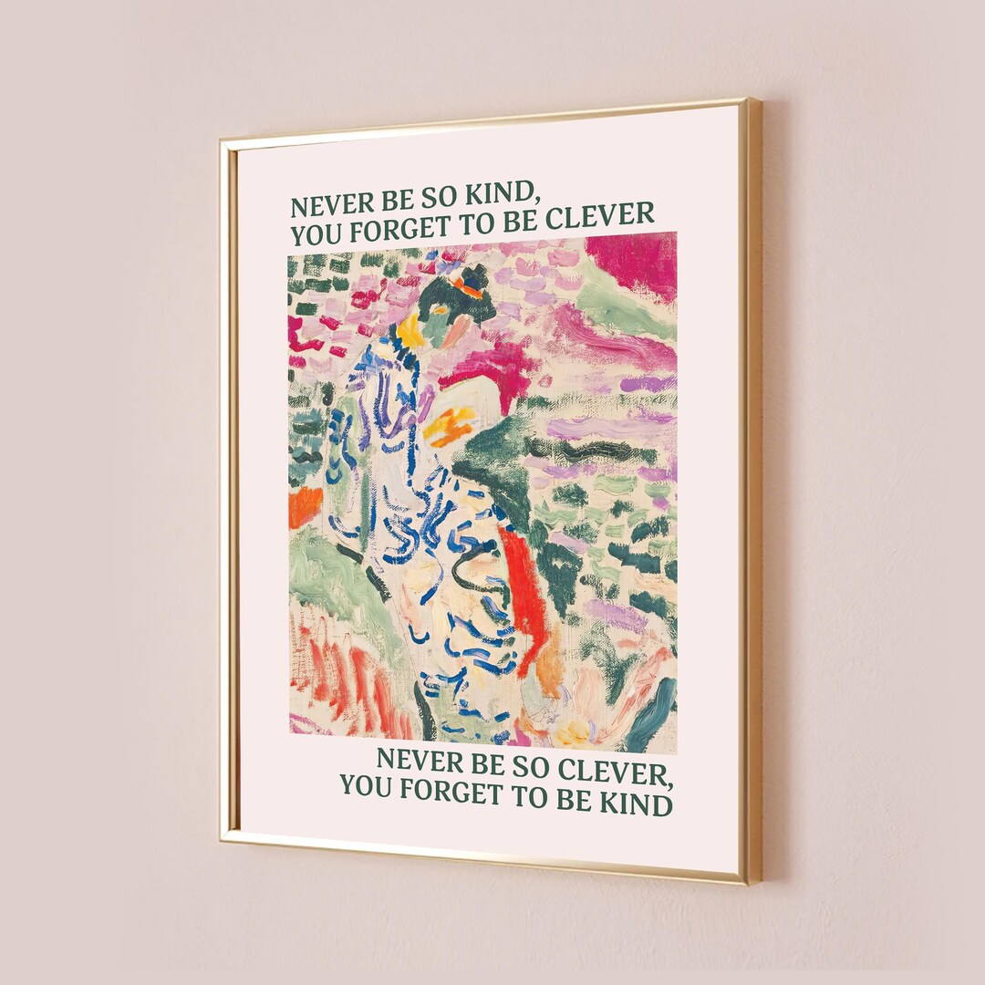 Marjorie Print-taylor Poster-never Be so Kind You Forget to Be Clever ...