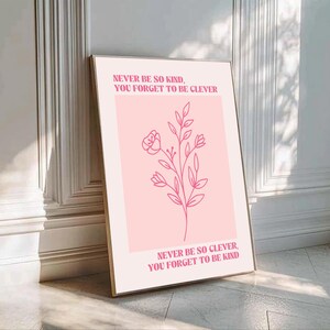 Marjorie Print Taylor Poster Never Be so Kind You Forget to Be Clever ...