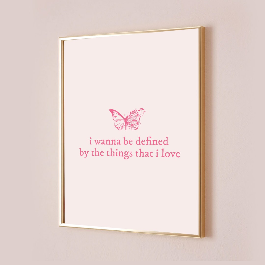 Daylight Poster-i Wanna Be Defined by the Things That I Love Lyrics ...