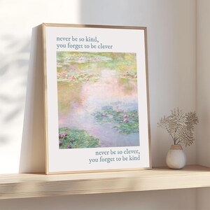 Marjorie Print Taylor Poster Never Be so Kind You Forget to Be Clever ...