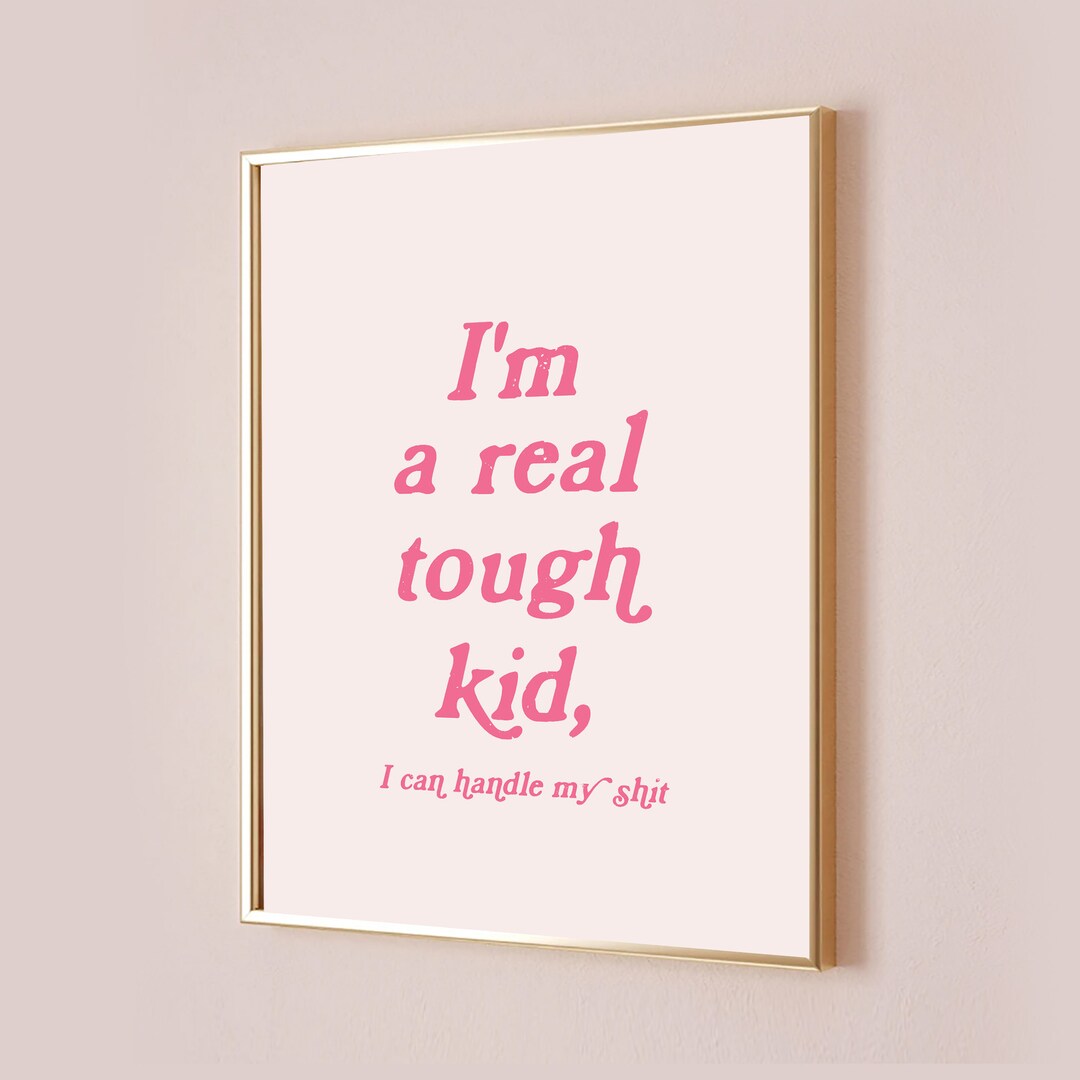 I'm A Real Tough Kid Taylor Poster Lyrics Print Home Wall Art Office ...